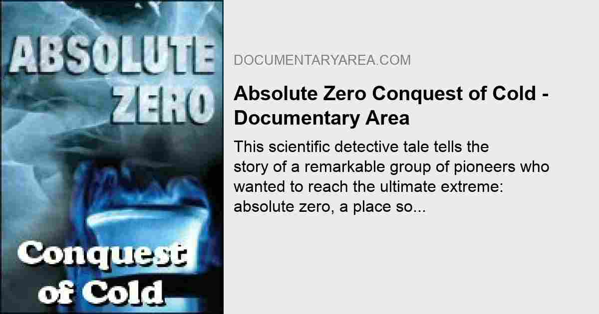 Series Absolute Zero - Documentary Area