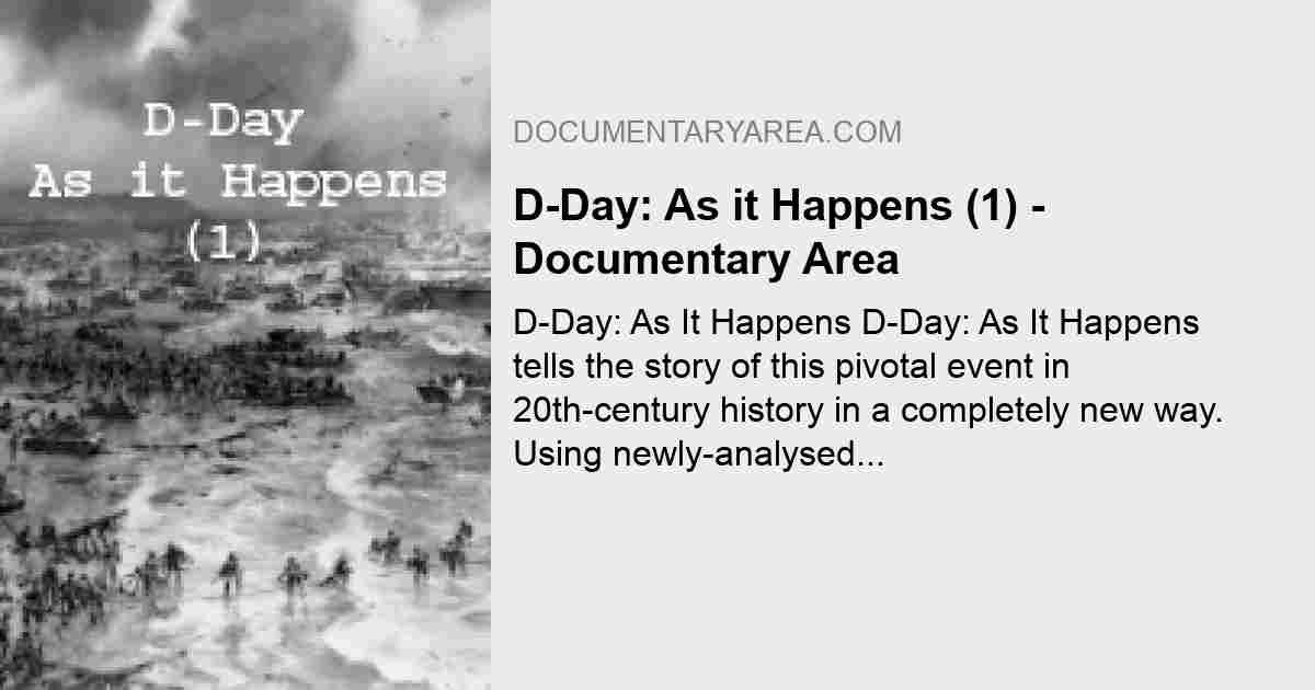 Series D-Day - Documentary Area