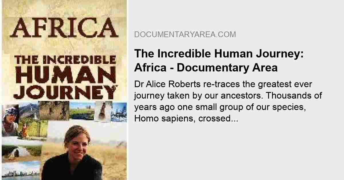 Series The Incredible Human Journey - Documentary Area